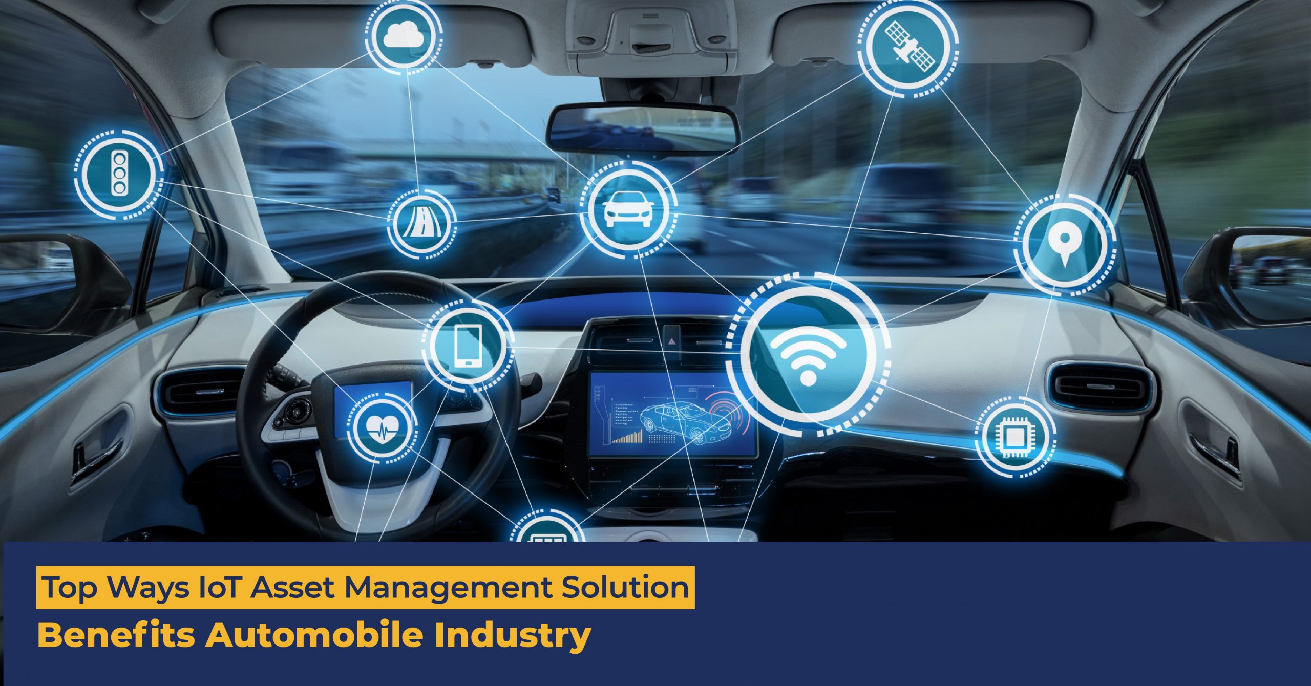 Top Ways IoT Asset Management Solution Benefits Automobile Industry ...