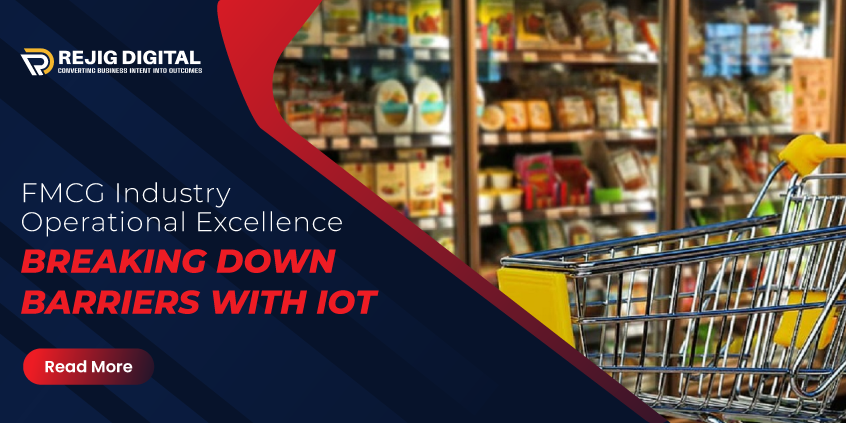 IoT in FMCG Industry: Breaking Down Barriers